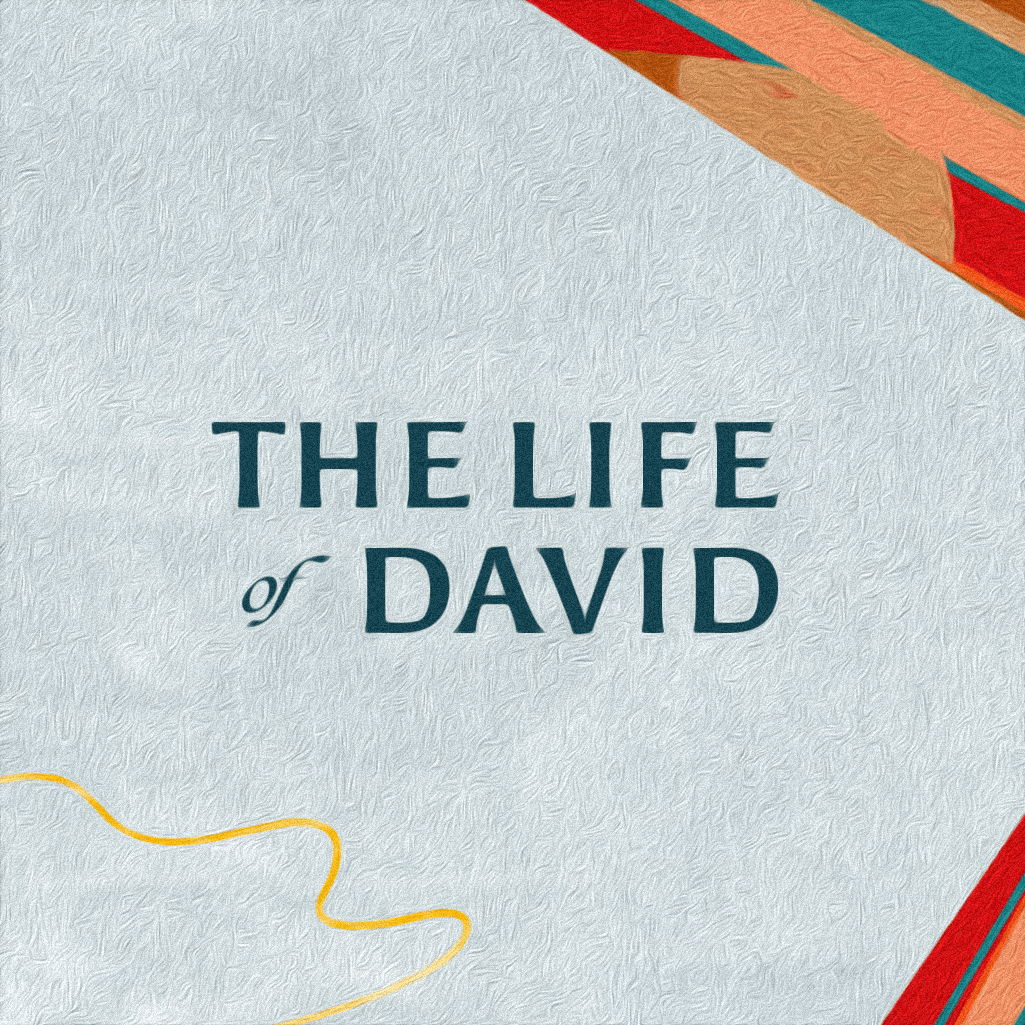Sermon Series | The Life of David